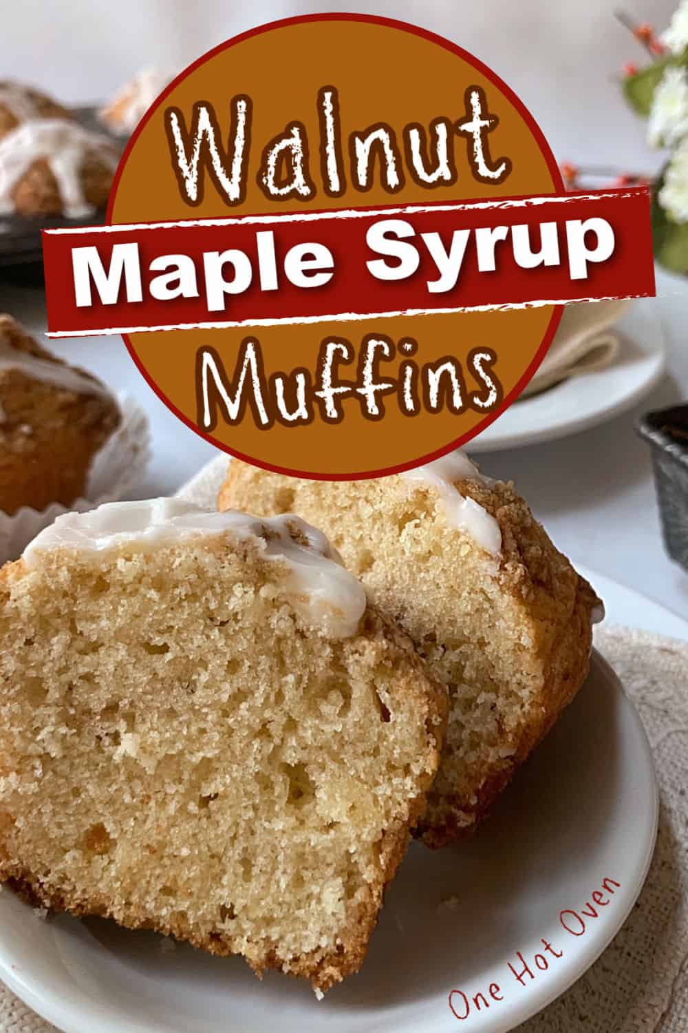 Maple Syrup Walnut Muffins - One Hot Oven®